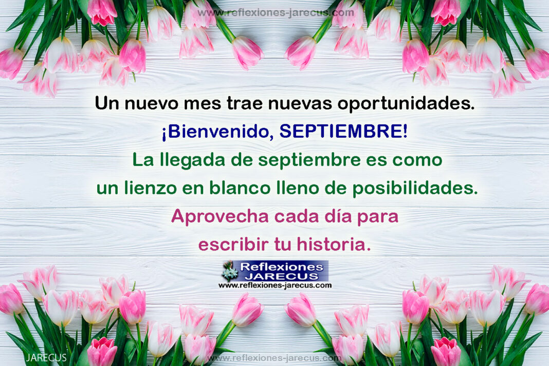 ¡Bienvenido Septiembre! Mensajes y Frases para Empezar el Mes
